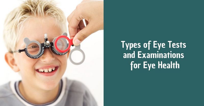Types Of Eye Tests And Examinations For Eye Health Helena Vision Care Types Of Eye Tests And Examinations For Eye Health Helena Vision Care